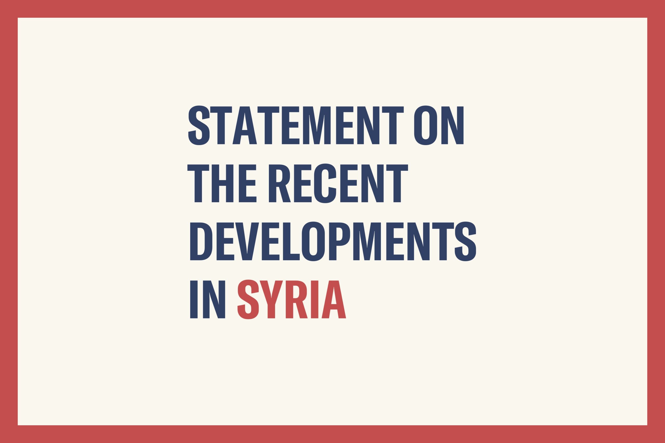 Statement on the recent developments in Syria - The Nuhanovic Foundation